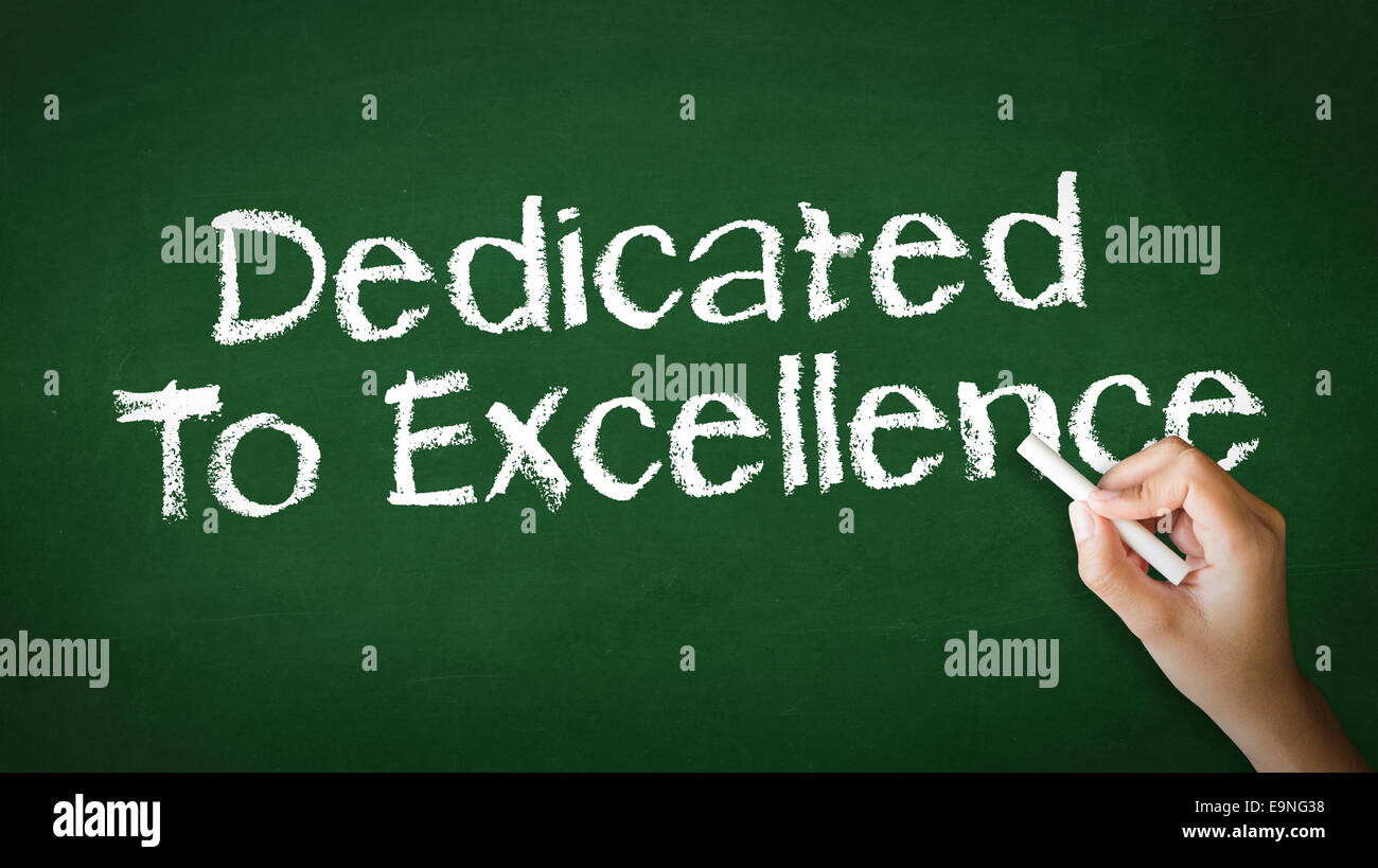 Dedicated to Excellence Chalk Illustration Stock Photo - Alamy
