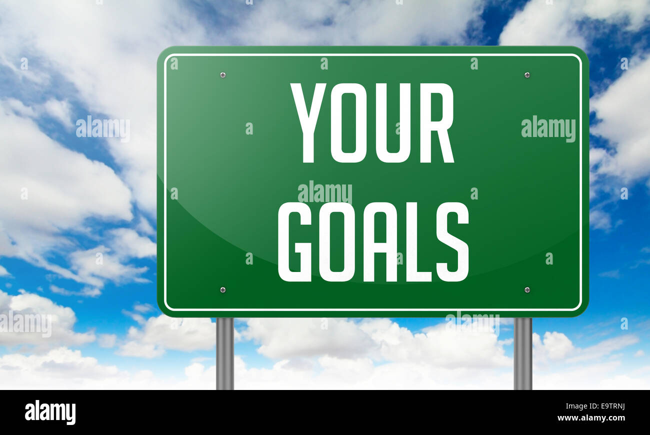 Highway Signpost with Your Goals wording on Sky Background Stock Photo ...