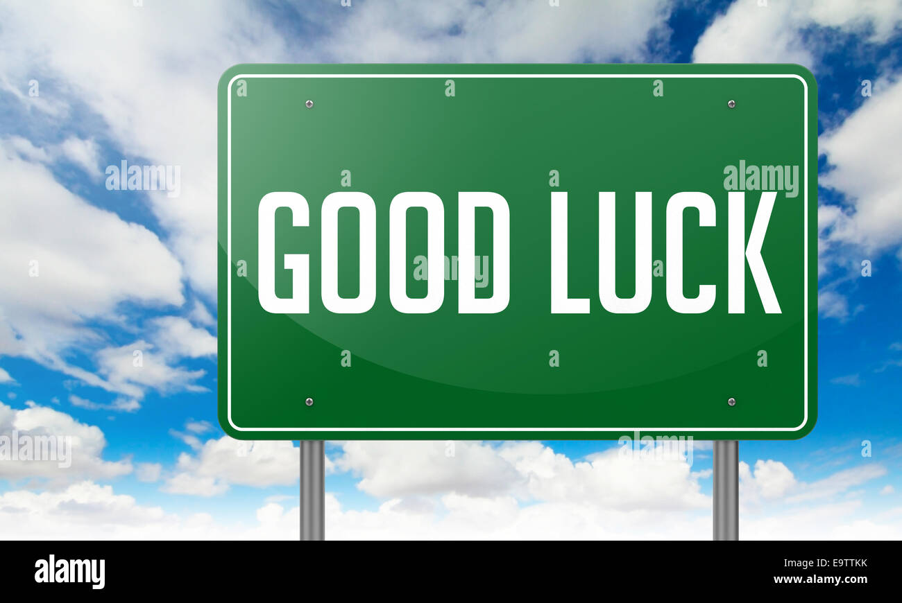 Highway Signpost with Good Luck wording on Sky Background Stock Photo - Alamy