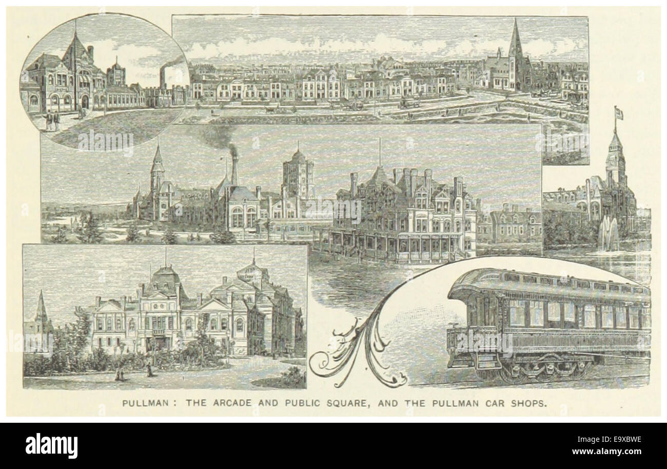 This 1891 illustration shows Pullman City, a planned industrial town in ...