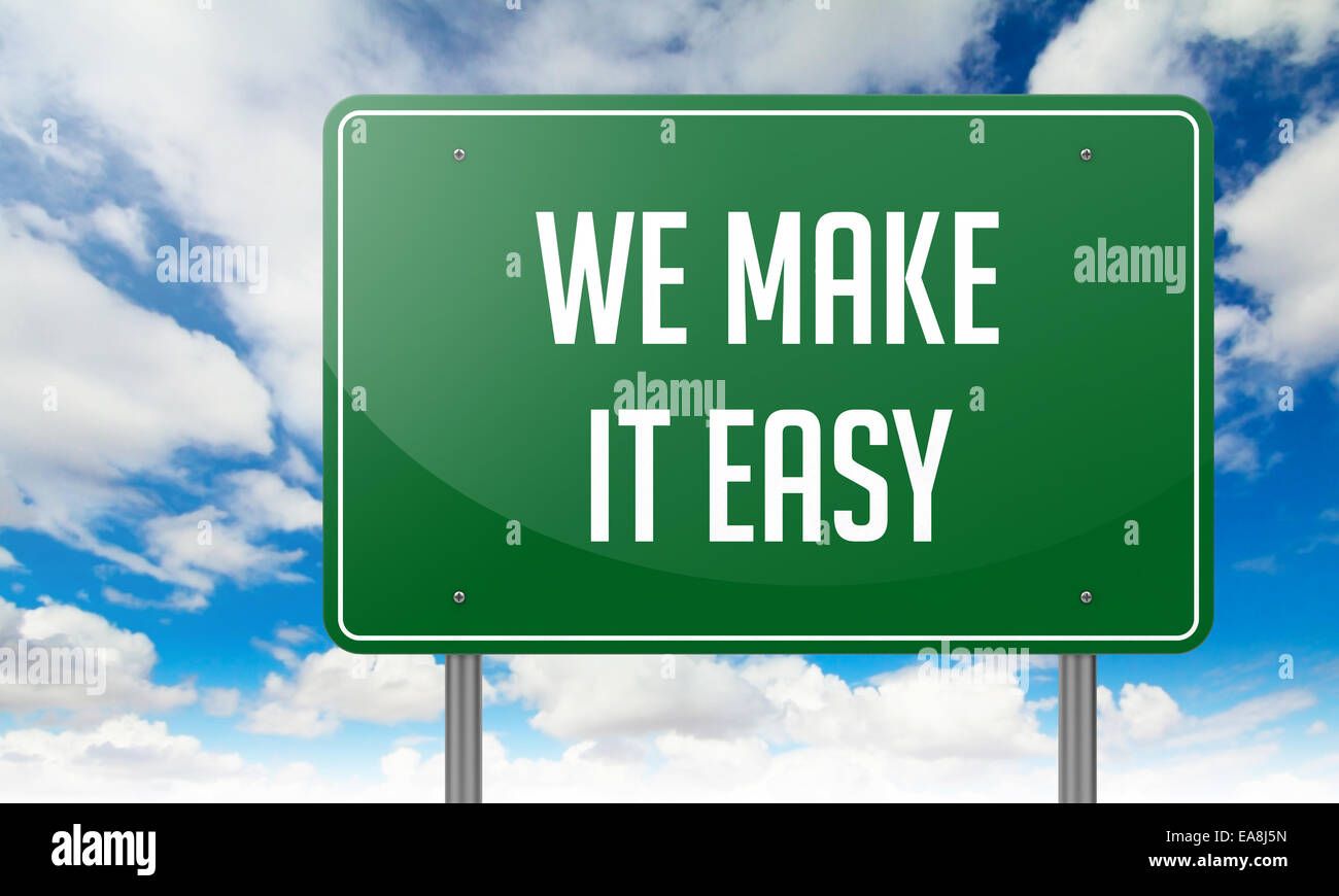 Highway Signpost with We Make it Easy wording on Sky Background Stock ...