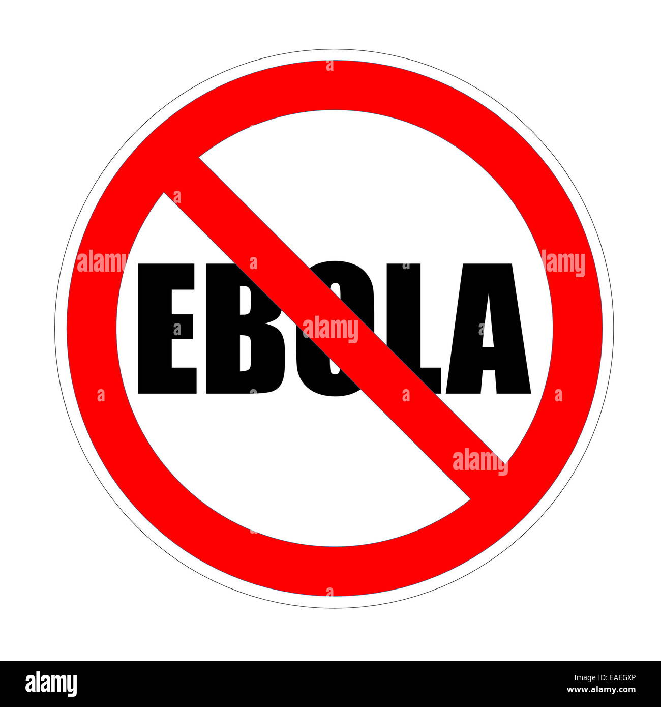 Forbidden Ebola warning sign in white background Stock Photo - Alamy