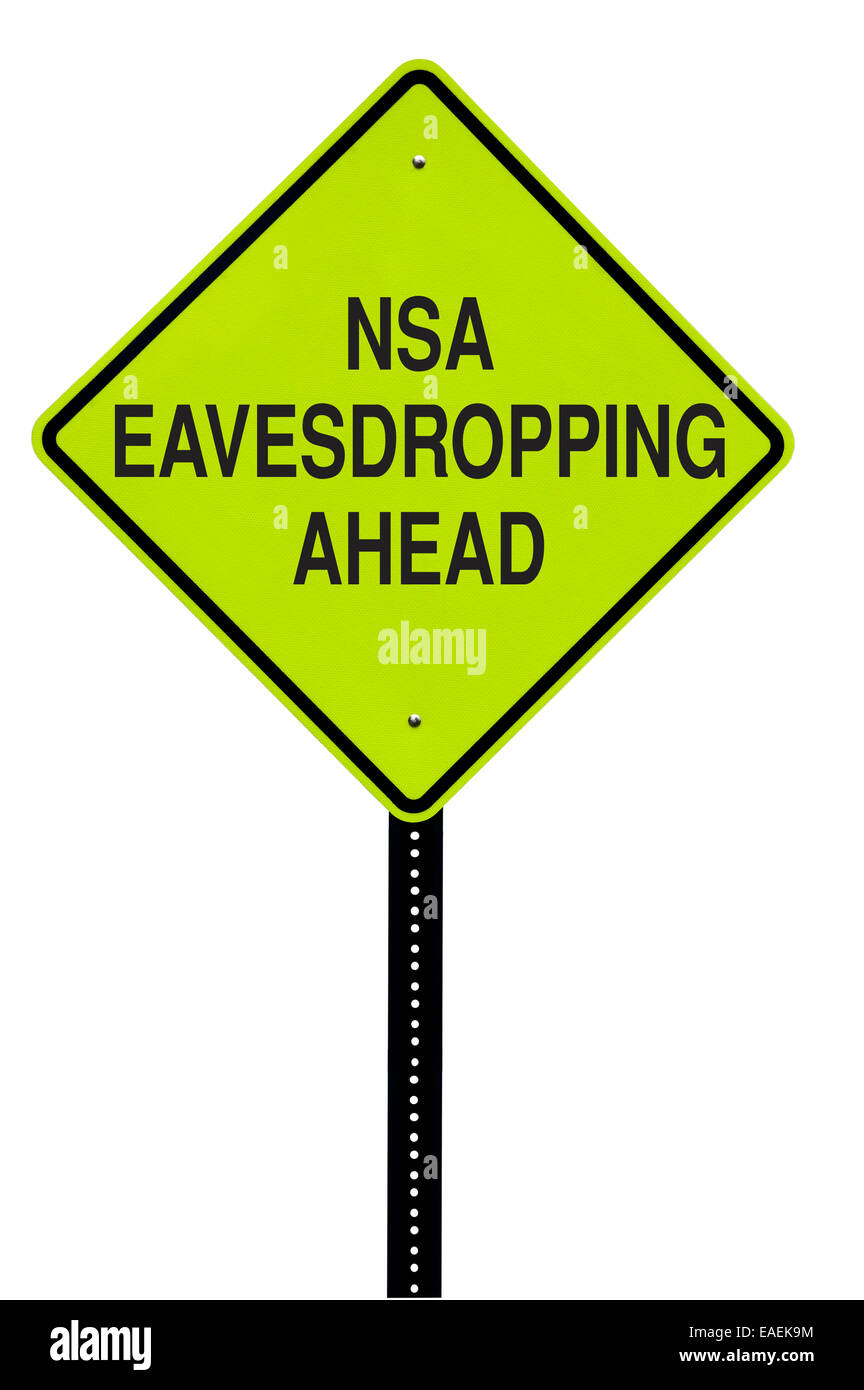 NSA Eavesdropping Road Sign Stock Photo - Alamy