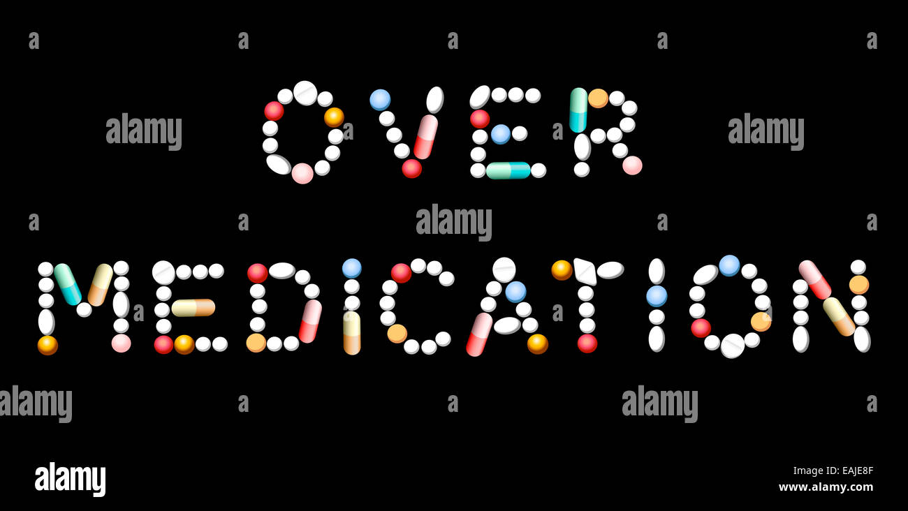 OVERMEDICATION written with pills and capsules Stock Photo - Alamy