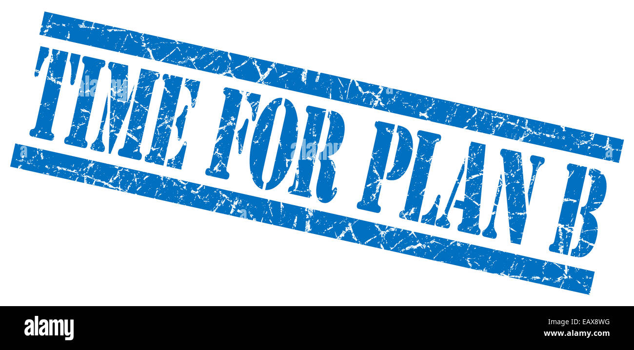 time for plan b blue square grunge textured isolated stamp Stock Photo ...