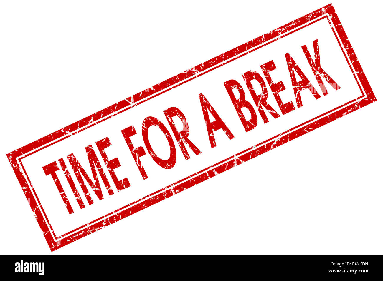 Time for a break red square grungy stamp isolated on white background ...
