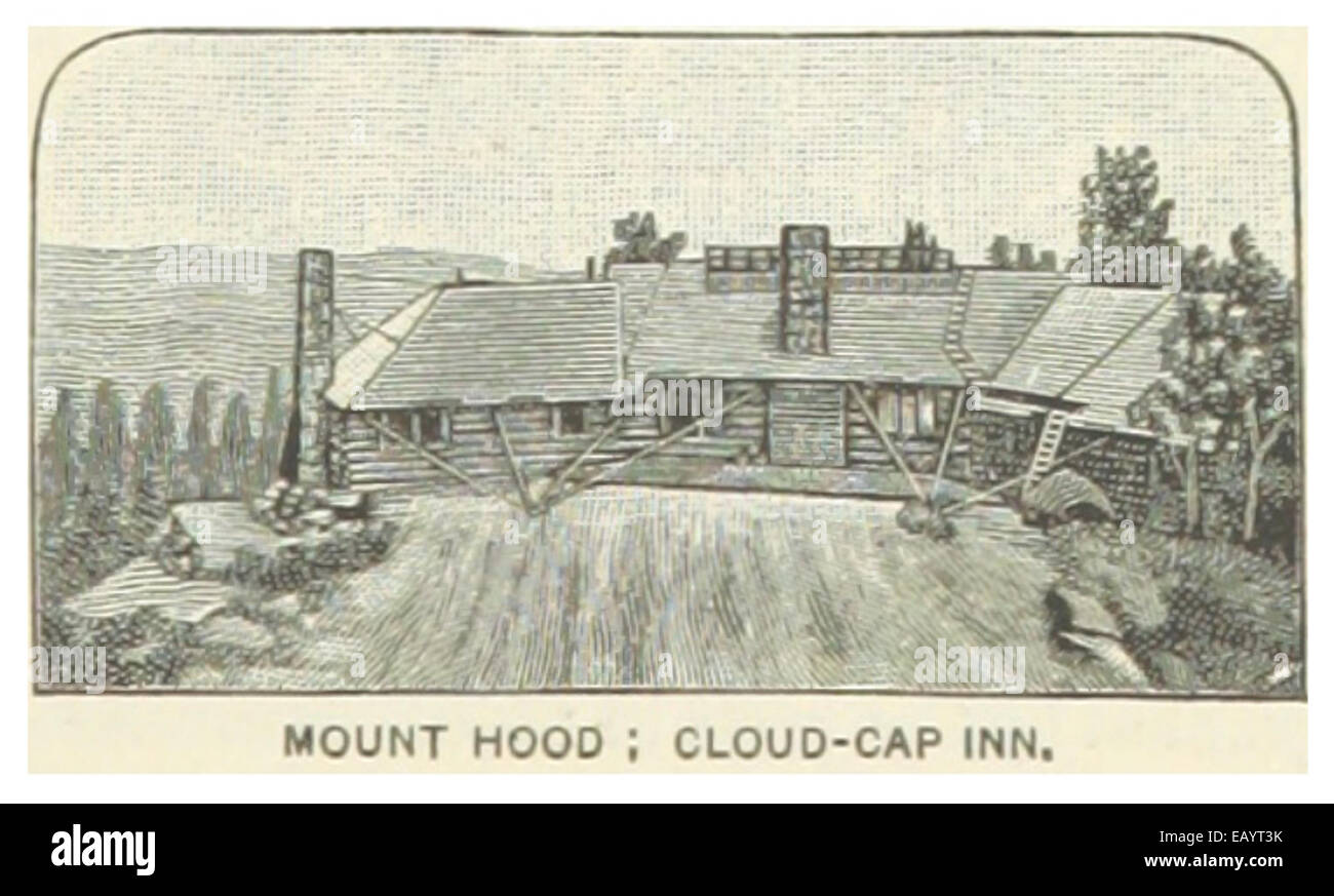 This 1891 illustration shows Mount Hood and the Cloud-Cap Inn in Oregon ...