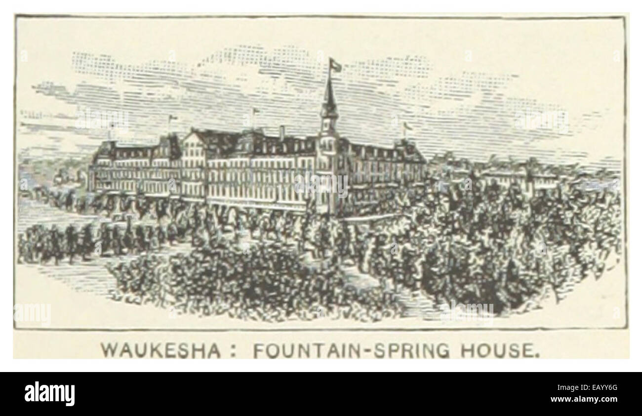 This 1891 illustration depicts the Fountain-Spring House in Waukesha ...