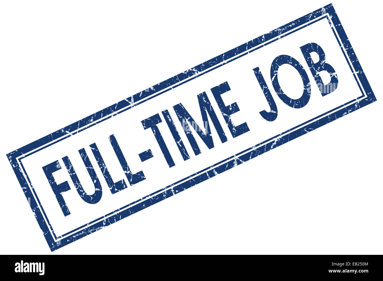 Full time job blue square grungy stamp isolated on white background ...