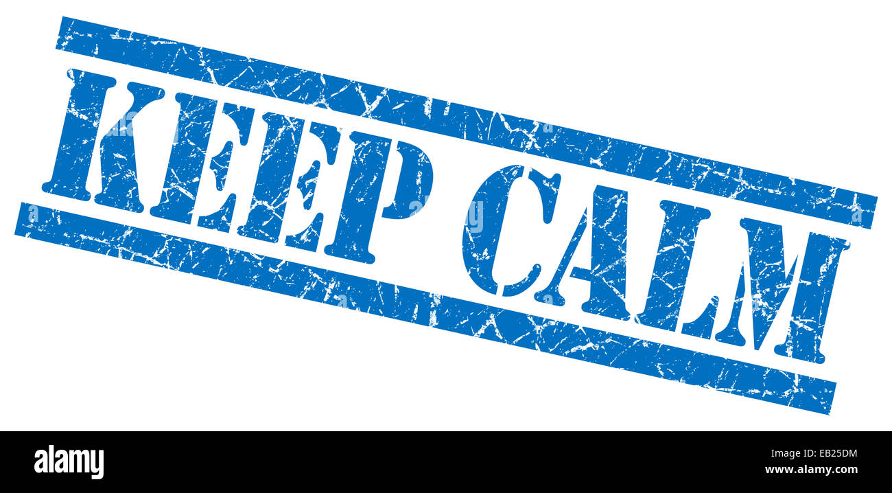 keep calm blue grungy stamp on white background Stock Photo - Alamy