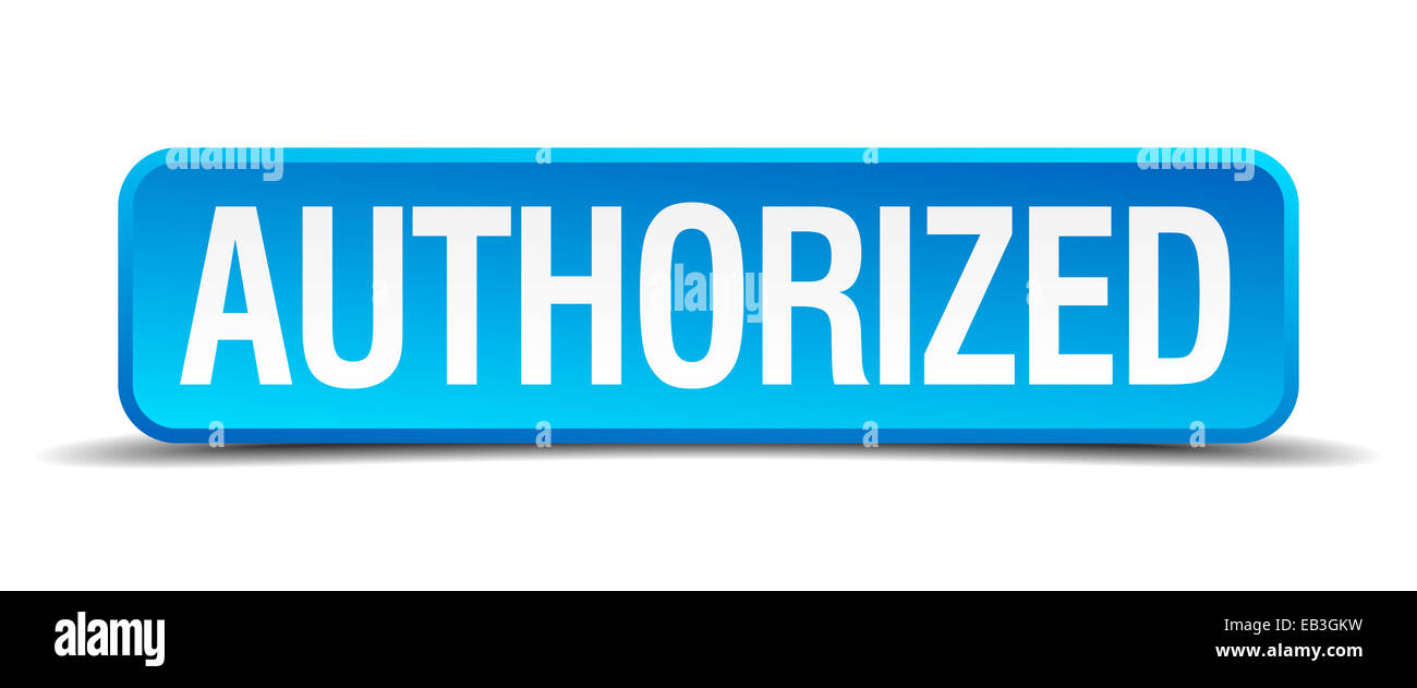 authorized blue 3d realistic square isolated button Stock Photo - Alamy