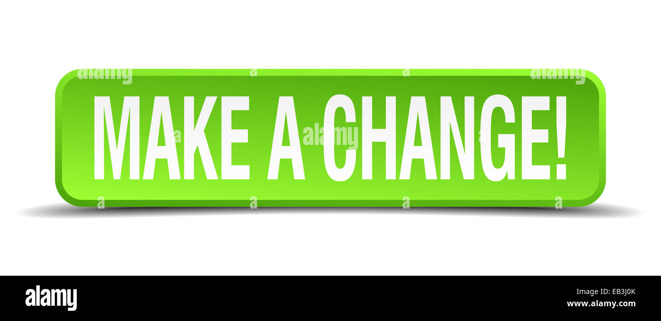 make a change green 3d realistic square isolated button Stock Photo - Alamy