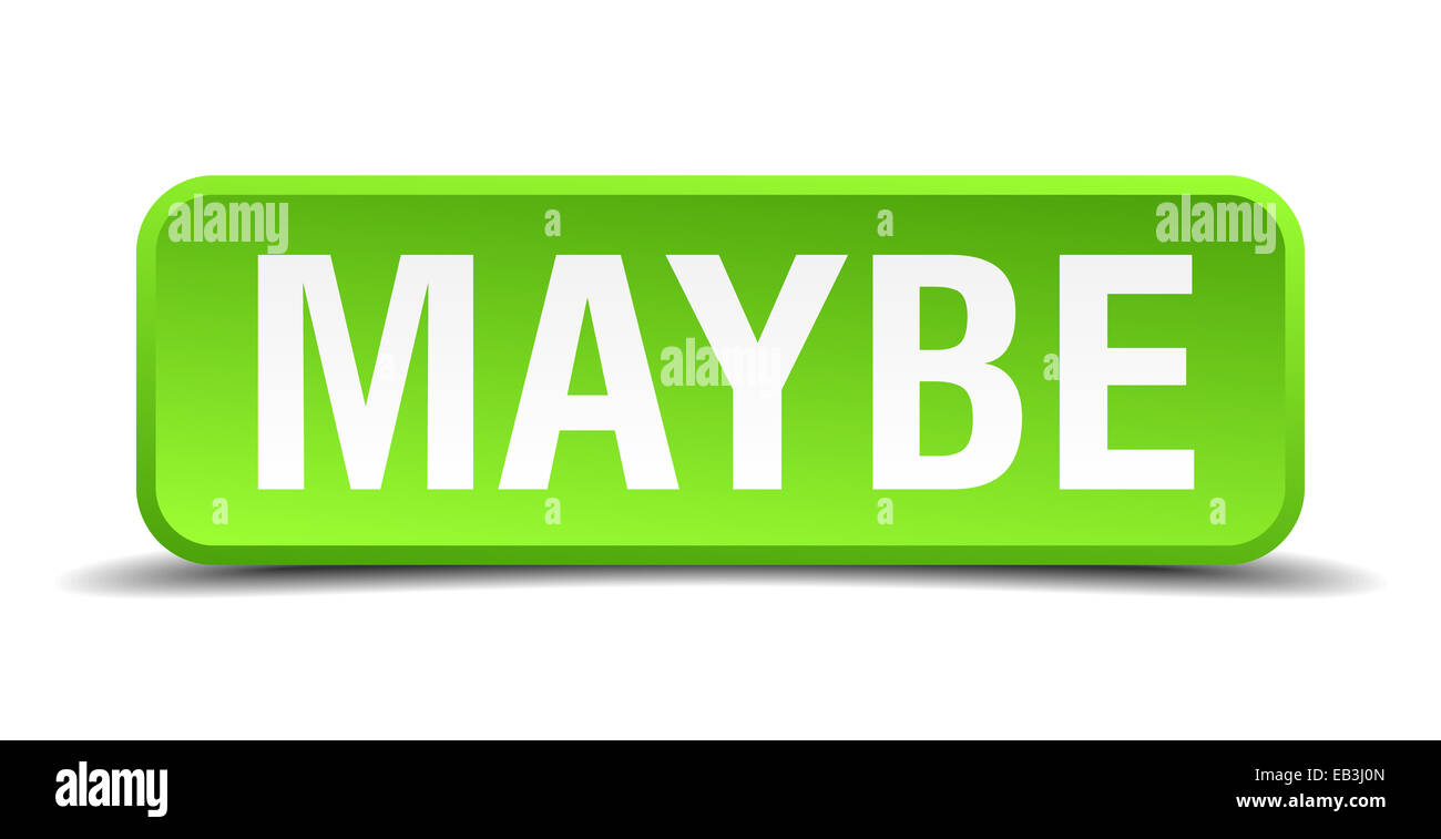 Maybe green 3d realistic square isolated button Stock Photo - Alamy