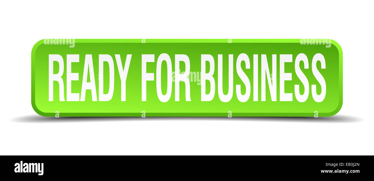ready for business green 3d realistic square isolated button Stock ...