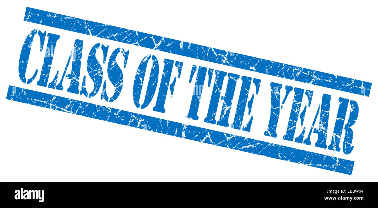 class of the year blue square grungy isolated rubber stamp Stock Photo ...