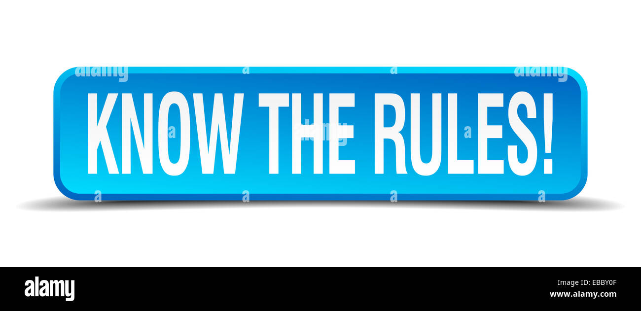know the rules blue 3d realistic square isolated button Stock Photo - Alamy