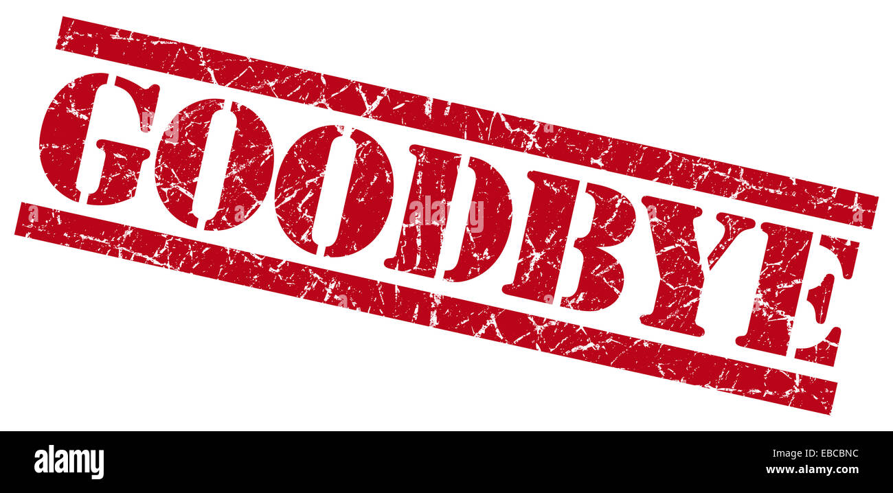 goodbye red grungy stamp on white background Stock Photo - Alamy