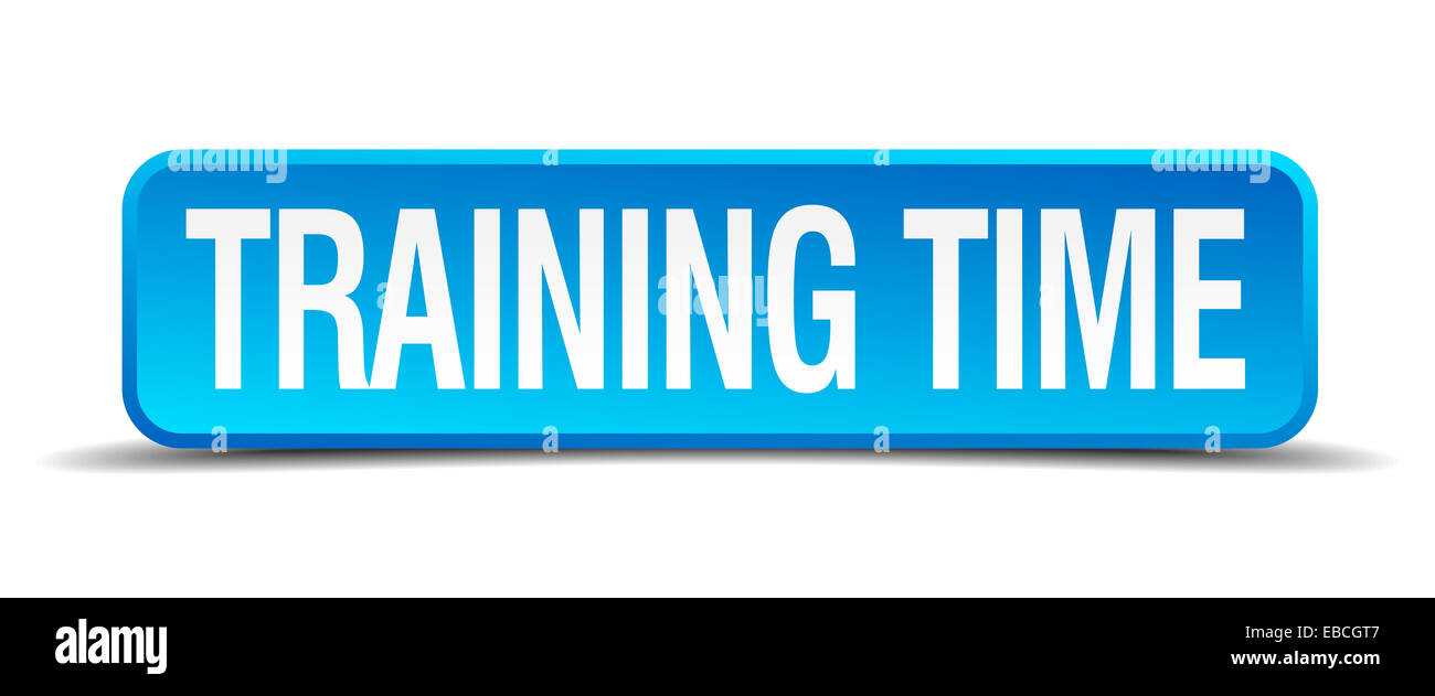 Training time blue 3d realistic square isolated button Stock Photo - Alamy
