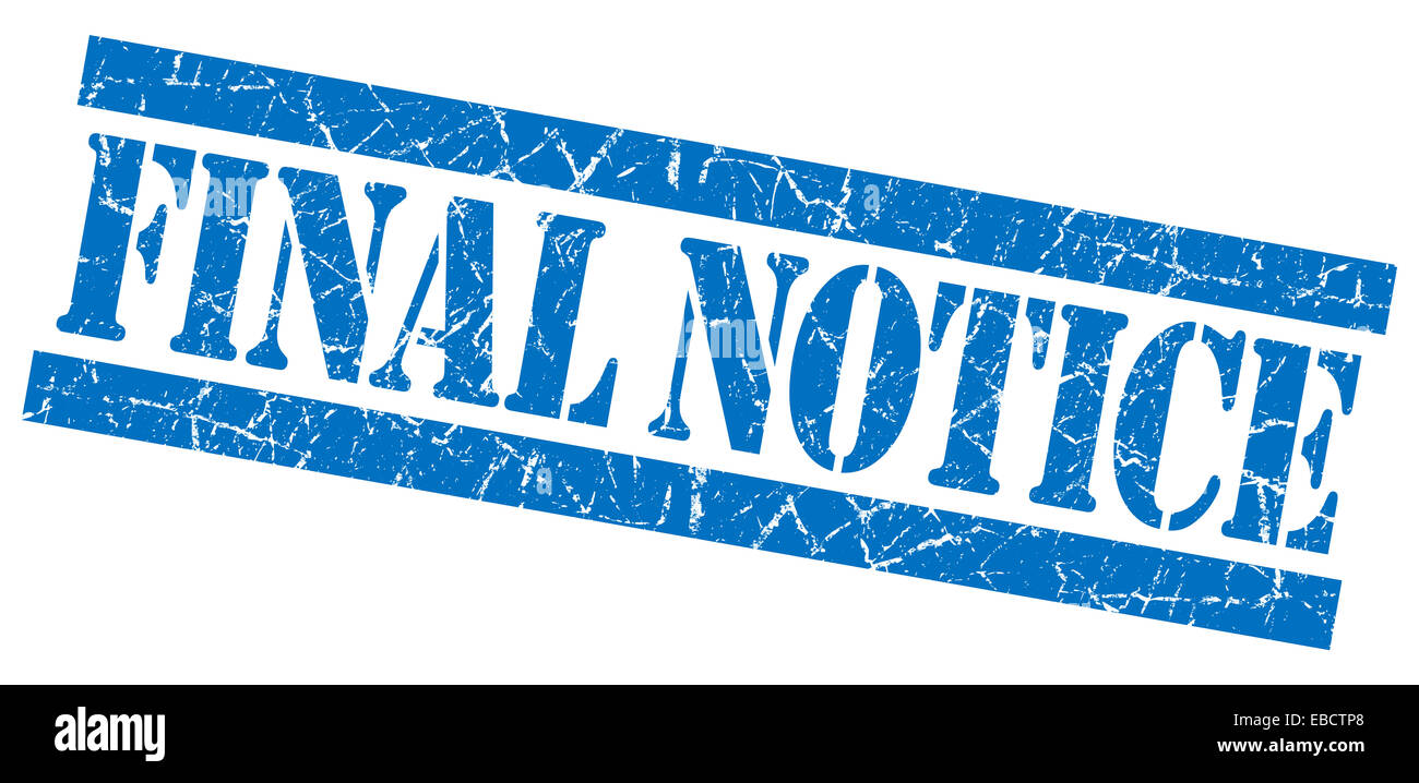 Final notice grunge blue stamp Stock Photo - Alamy