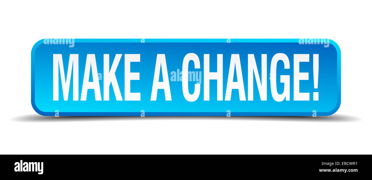 make a change blue 3d realistic square isolated button Stock Photo - Alamy