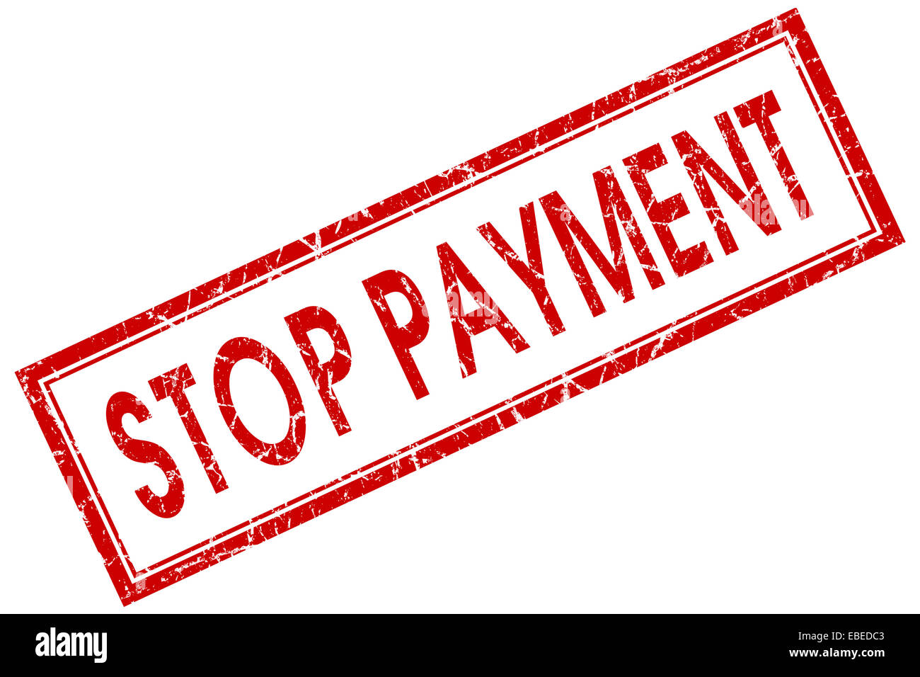 Stop payment red square grungy stamp isolated on white background Stock ...