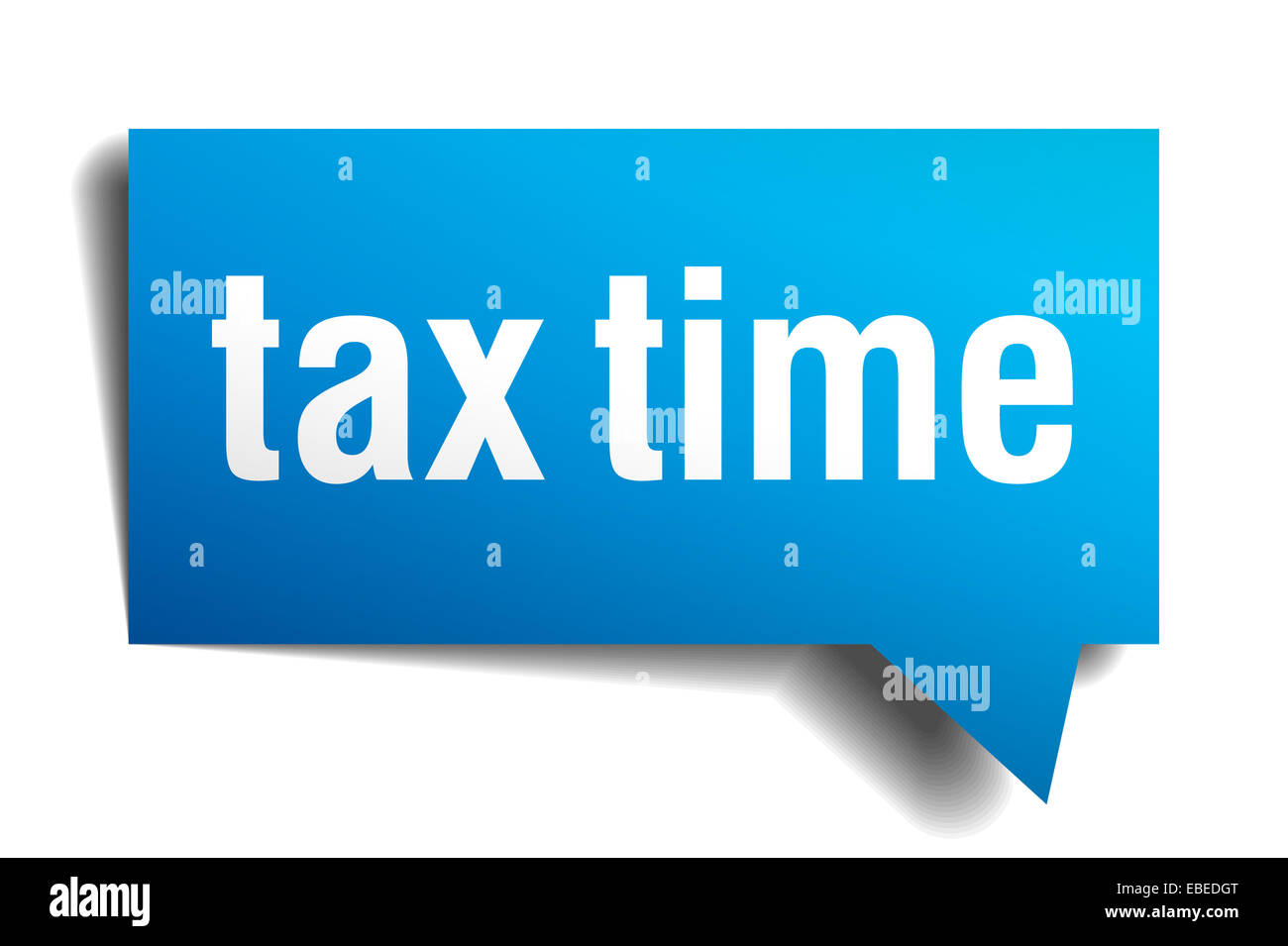 Tax time blue 3d realistic paper speech bubble isolated on white Stock ...
