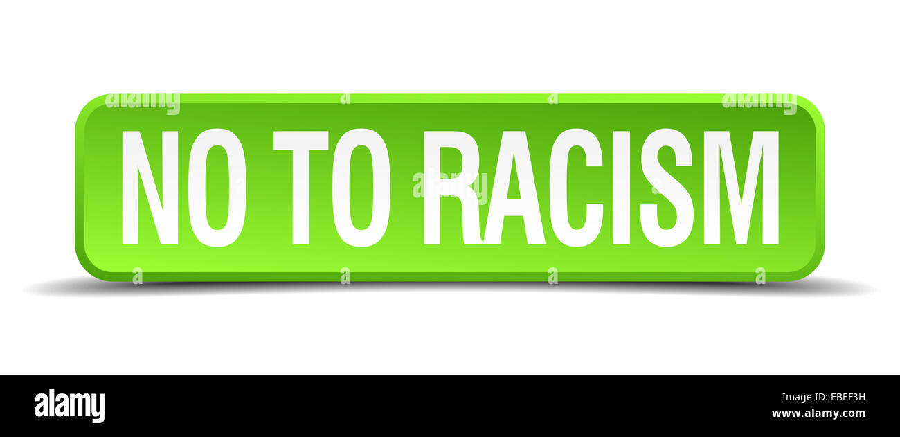 no to racism green 3d realistic square isolated button Stock Photo - Alamy