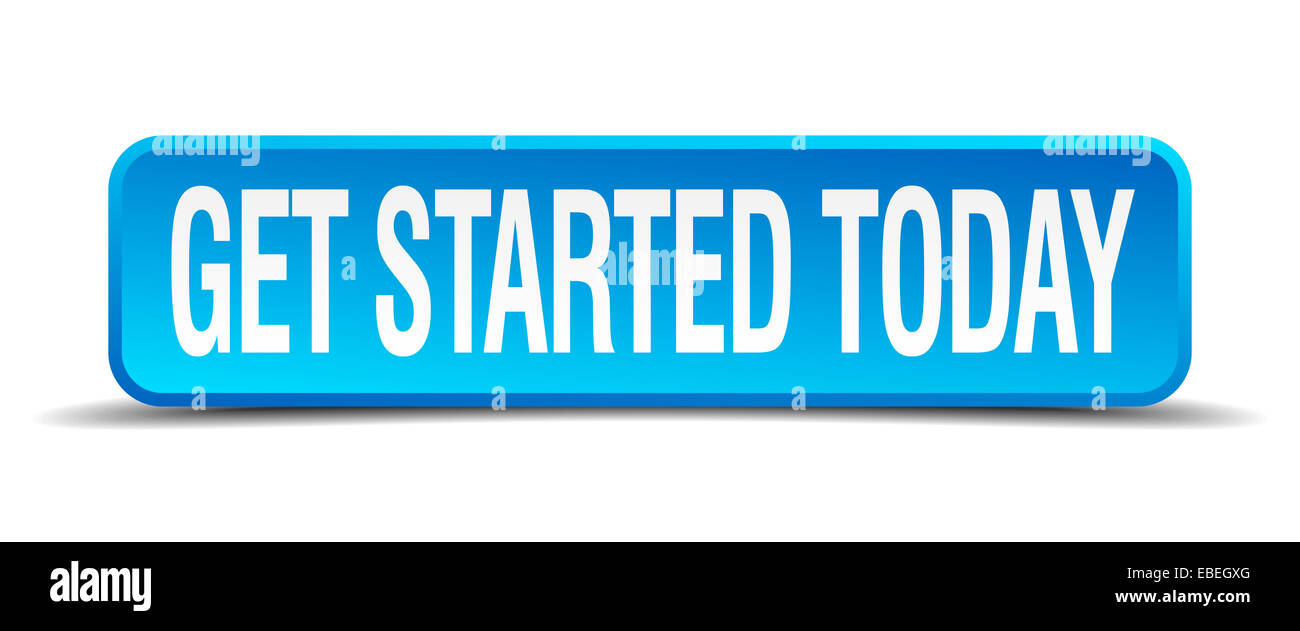 get started today blue 3d realistic square isolated button Stock Photo ...