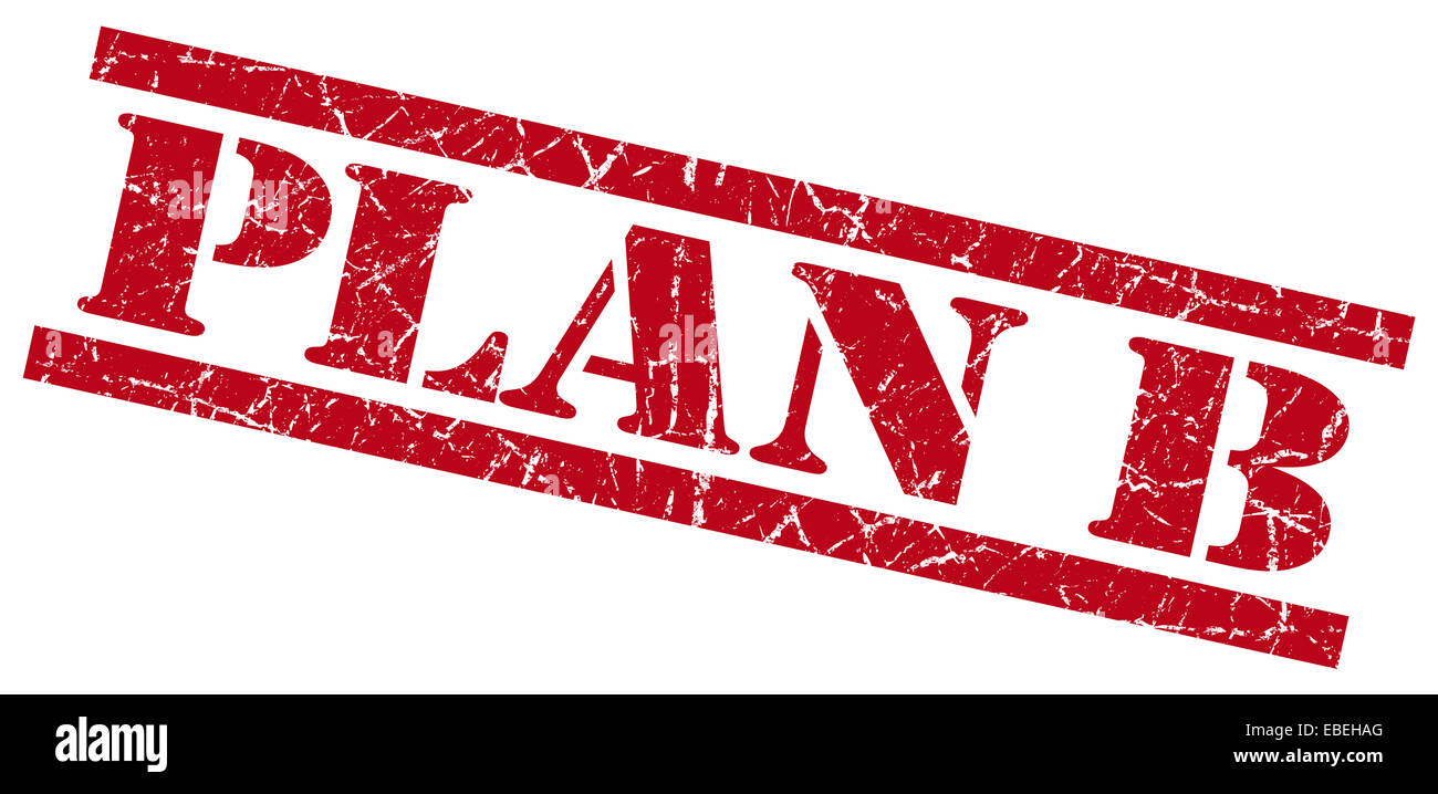 plan b red grunge stamp isolated on white Stock Photo - Alamy