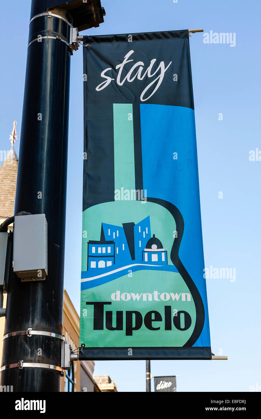 Stay Downtown Tupelo - City banner seen in Main Street, the hometown of ...