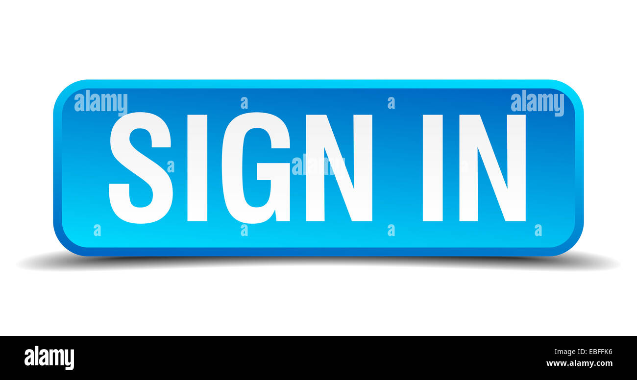Sign in blue 3d realistic square isolated button Stock Photo - Alamy