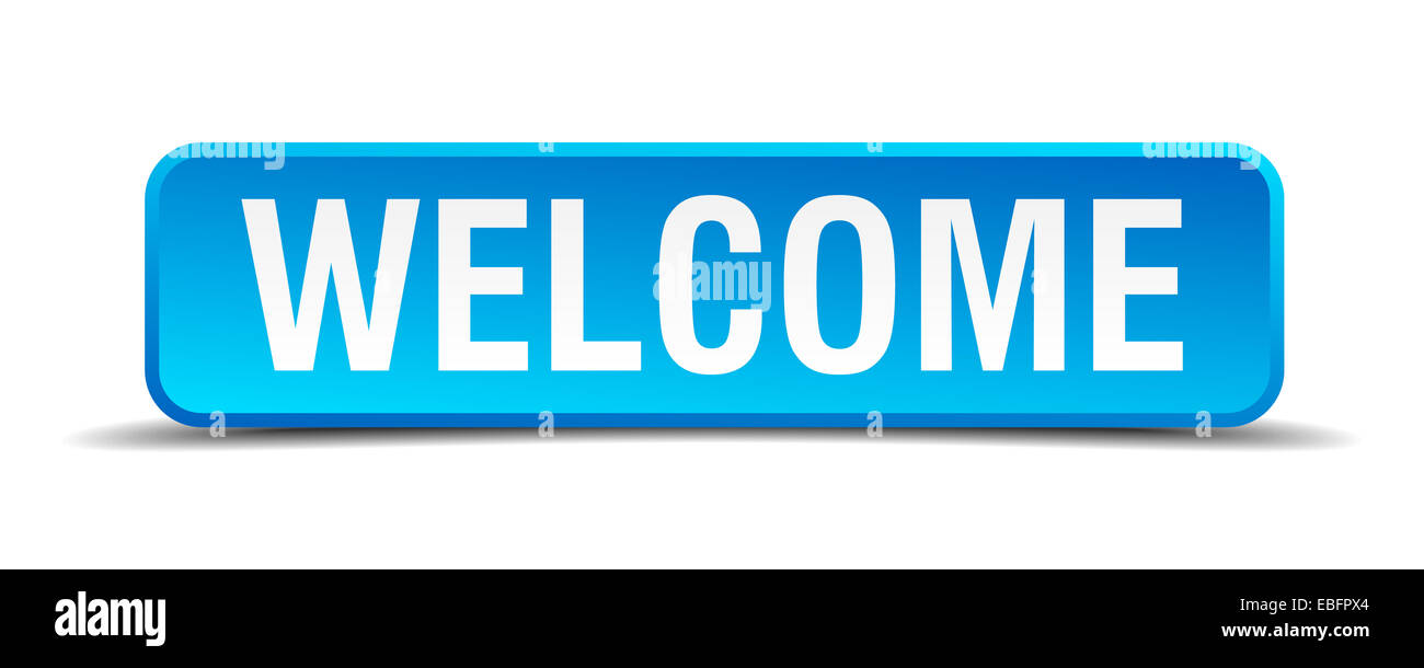Welcome blue 3d realistic square isolated button Stock Photo - Alamy Welcome blue 3d realistic square isolated button Stock Photo - Alamy