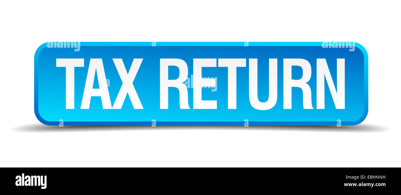 Tax return blue 3d realistic square isolated button Stock Photo - Alamy