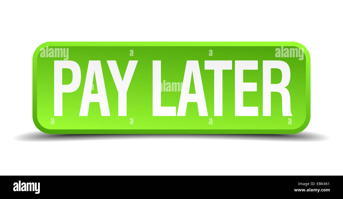Pay later pay later green icon hi-res stock photography and images - Alamy