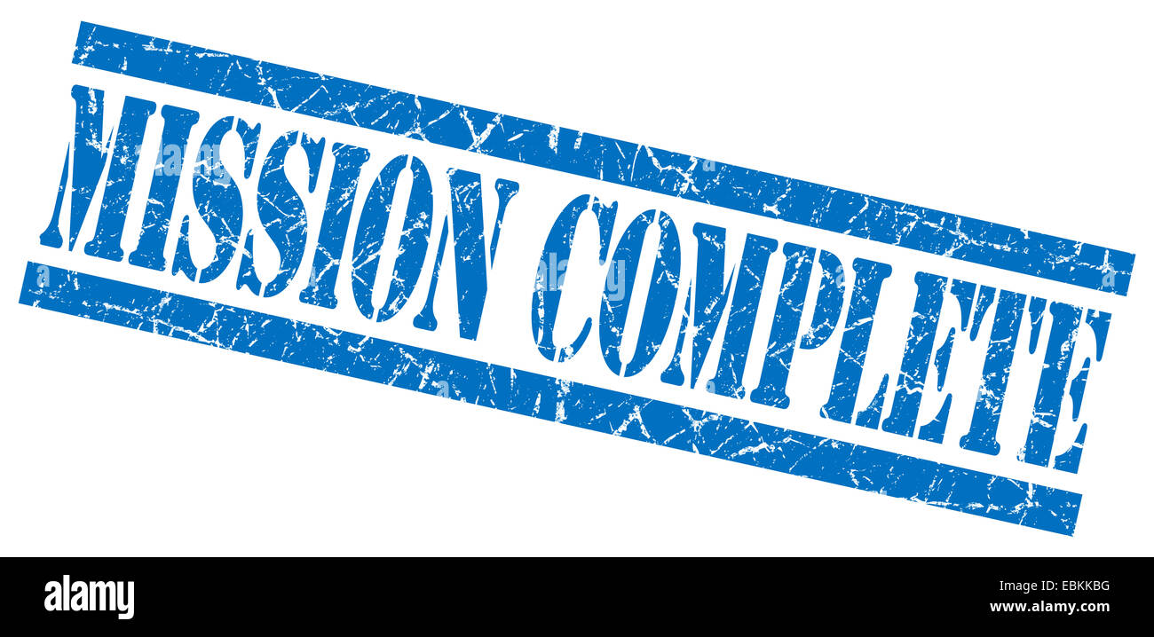 mission complete blue grungy stamp on white background Stock Photo - Alamy