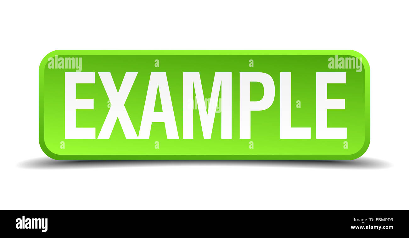 Example green 3d realistic square isolated button Stock Photo - Alamy Example green 3d realistic square isolated button Stock Photo - Alamy
