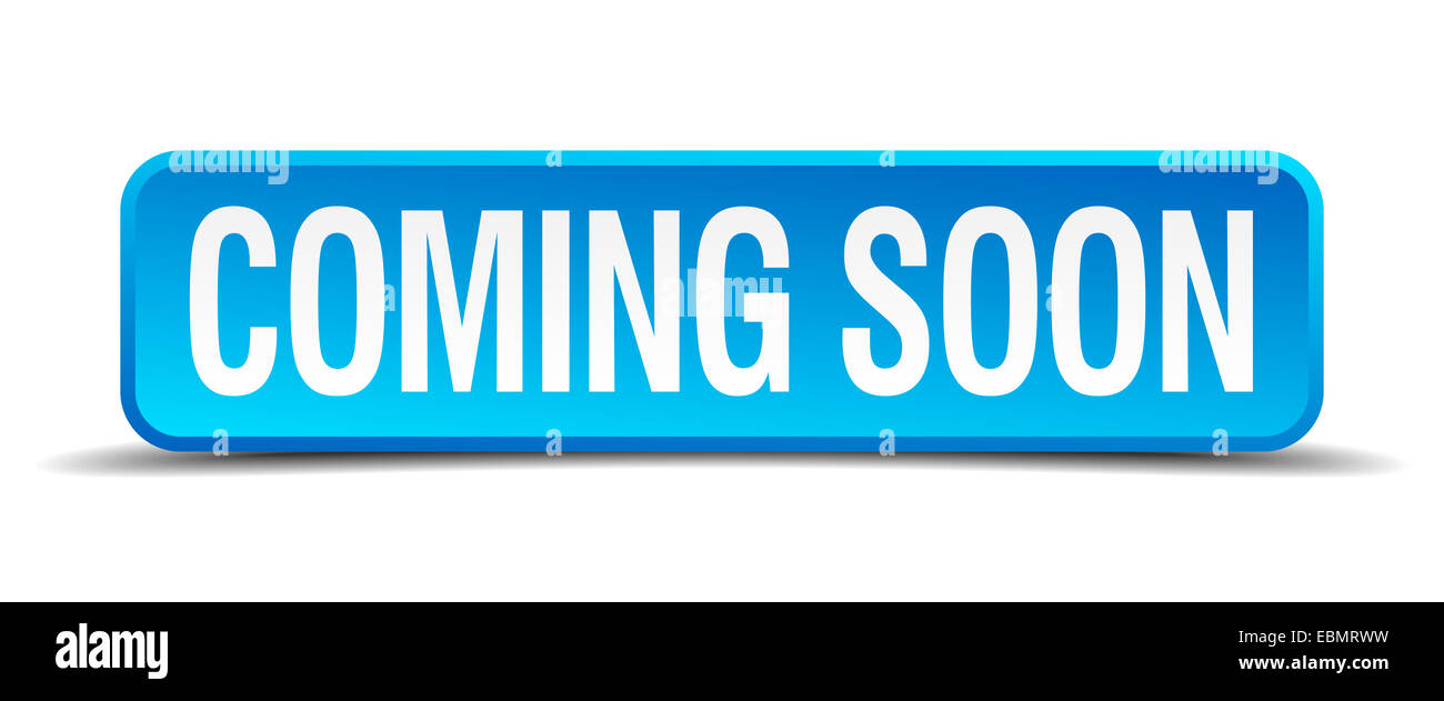 coming soon blue 3d realistic square isolated button Stock Photo - Alamy
