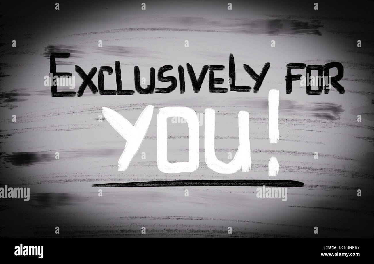 Exclusively For You Concept Stock Photo - Alamy