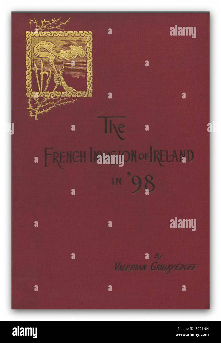 An 1890 account illustrating the French military invasion of Ireland ...