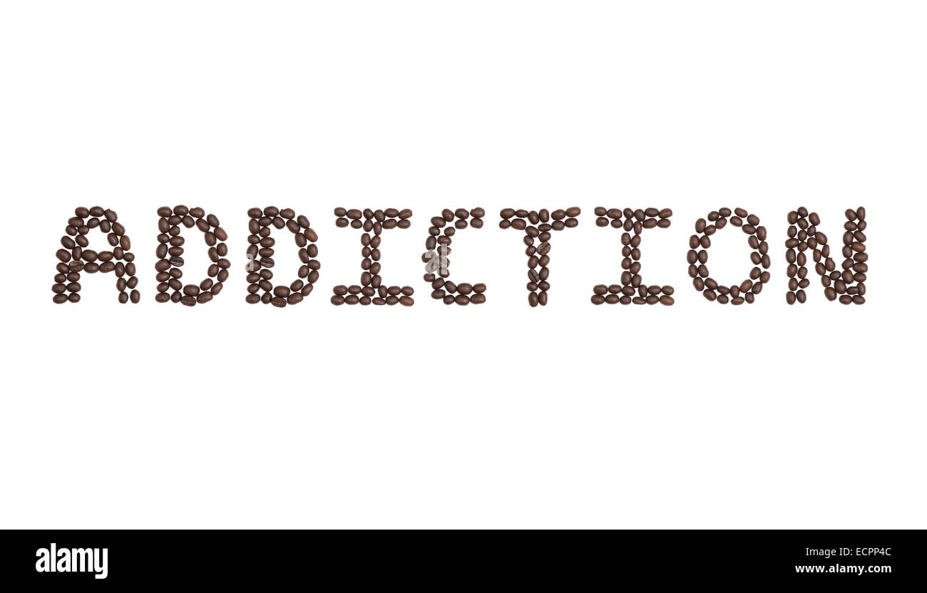 The word 'Addiction' written with Coffee Beans Stock Photo - Alamy