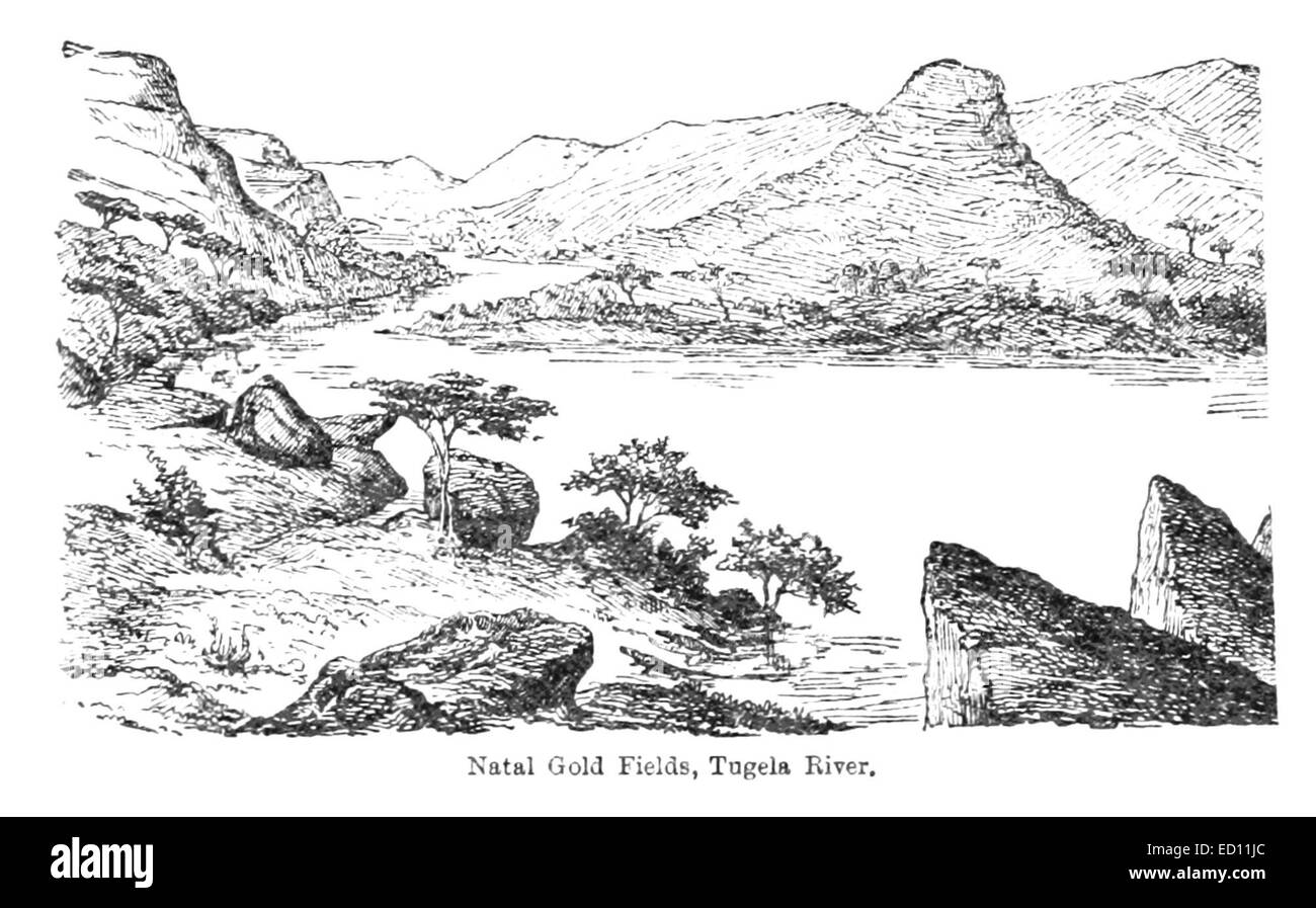An 1891 depiction of the Natal gold fields along the Tugela River in ...