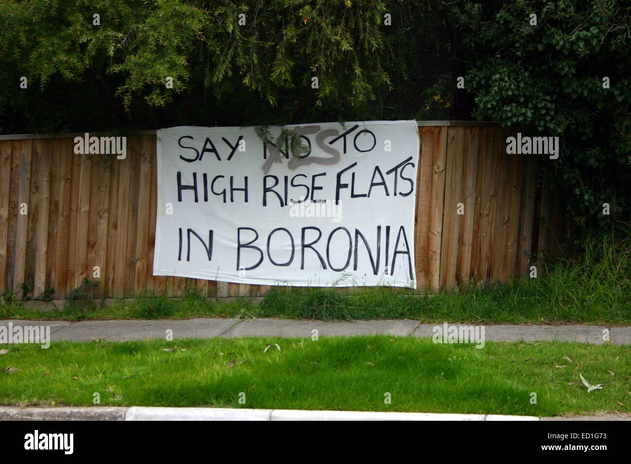 Protest Banner on Boronia Fence, protesting against high rise/density ...