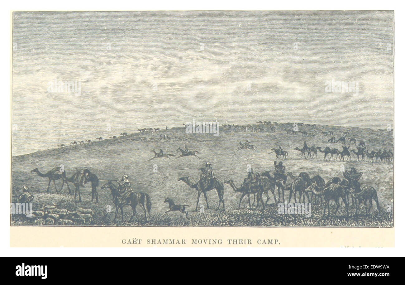A 1879 depiction by Blunt showing the Gaet Shammar tribe relocating ...