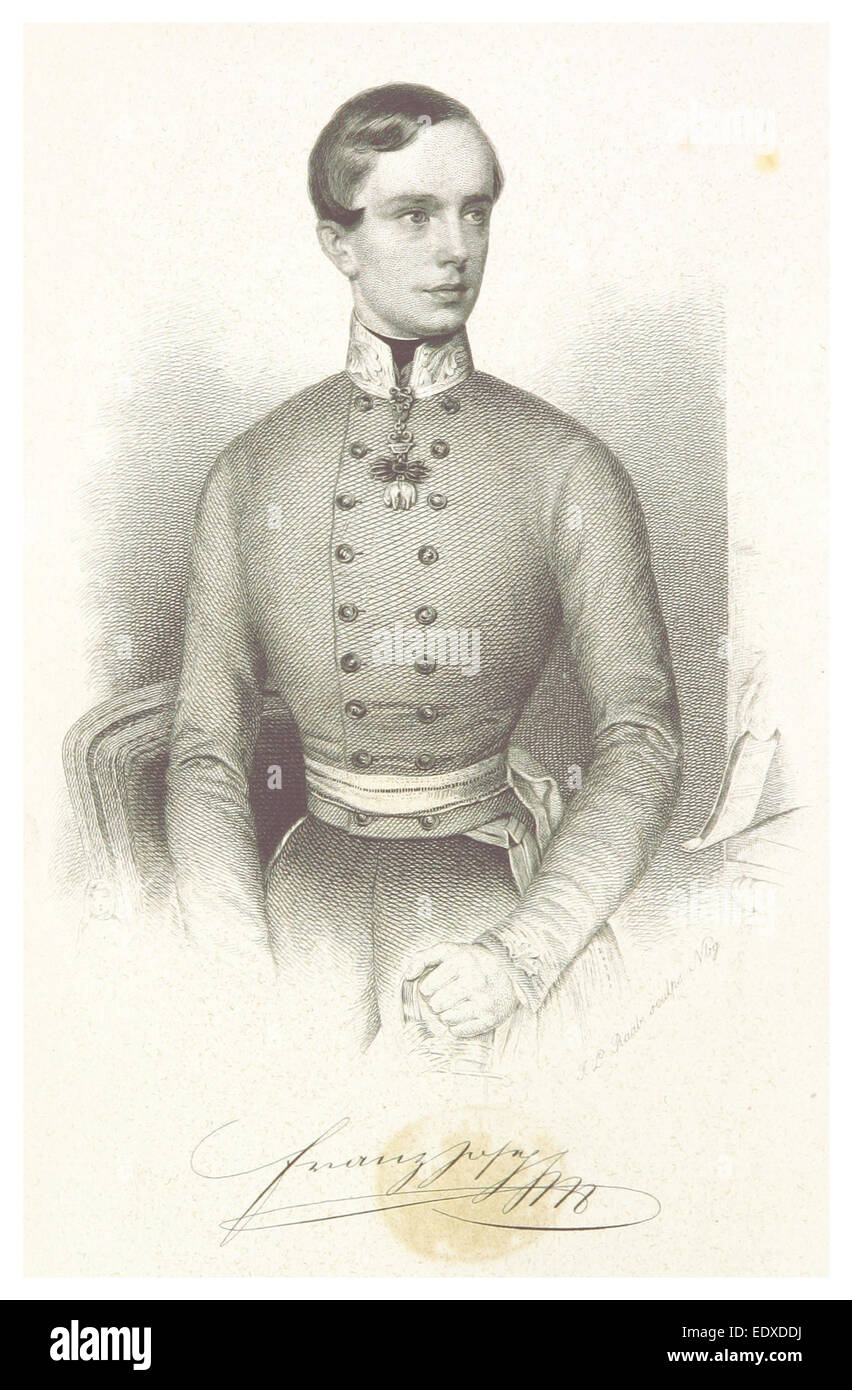 This 1852 illustration by Stiles depicts Franz Joseph I of Austria, the ...