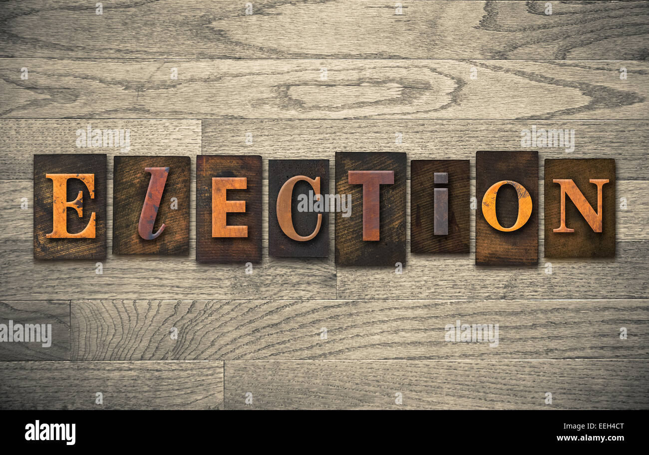 The word "ELECTION" written in vintage wooden letterpress type Stock ...