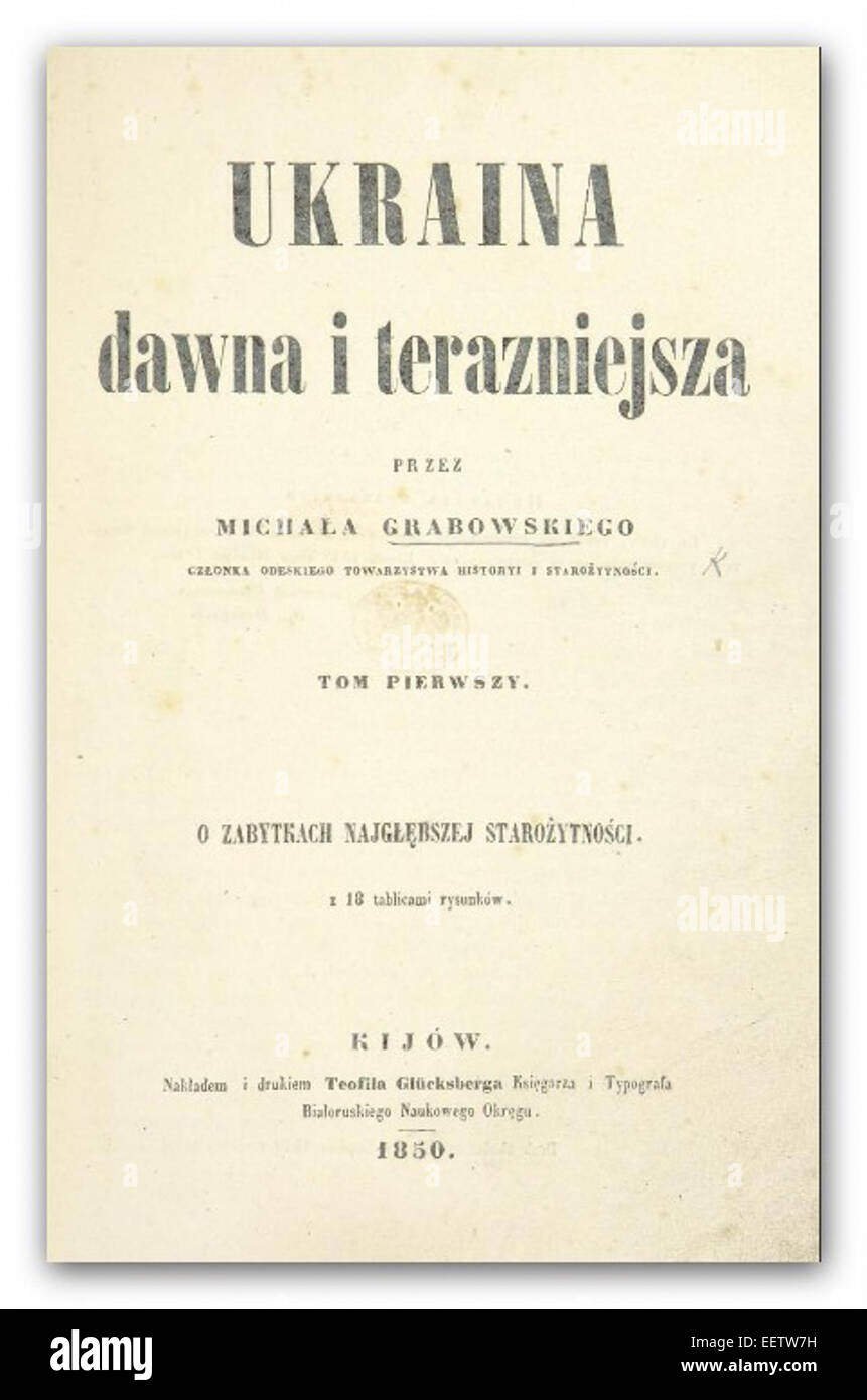This 1850 work by Grabowski, titled *Ukraina dawna i terazniejsza* (Old ...