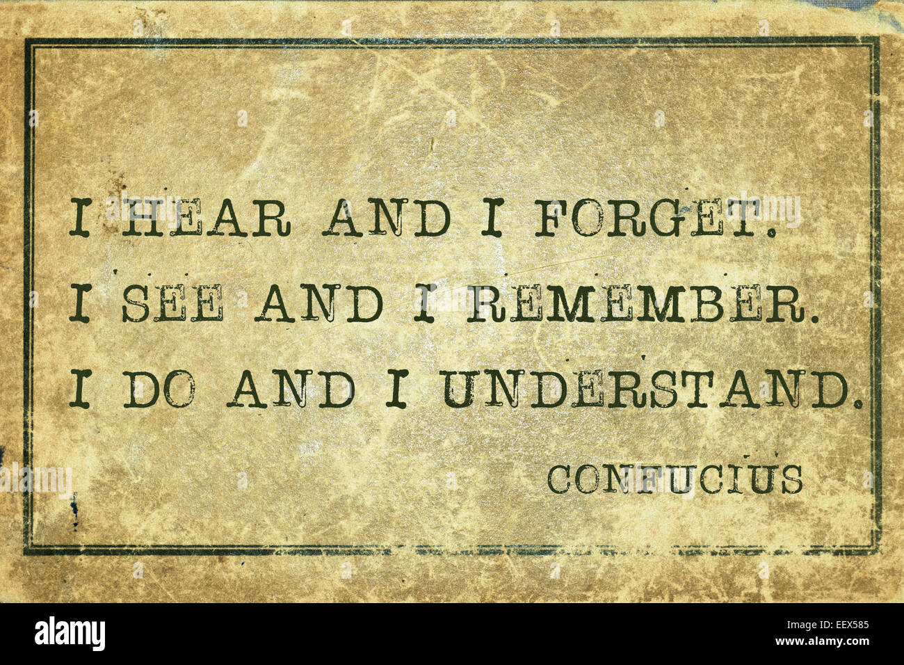 I hear and I forget - ancient Chinese philosopher Confucius quote ...