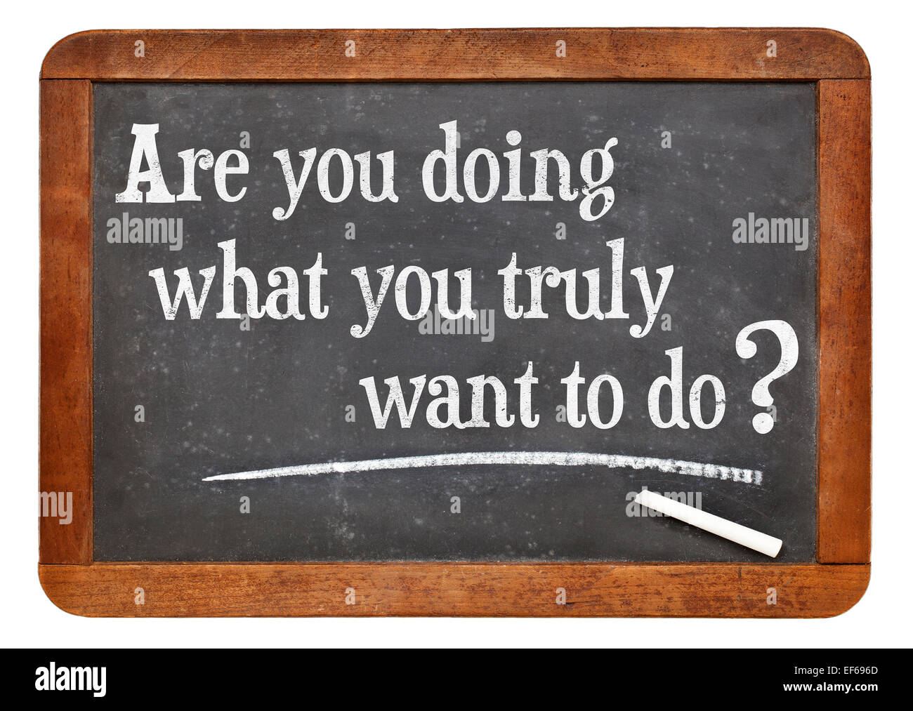 Are you doing what you truly want to do? A question on a vintage slate ...