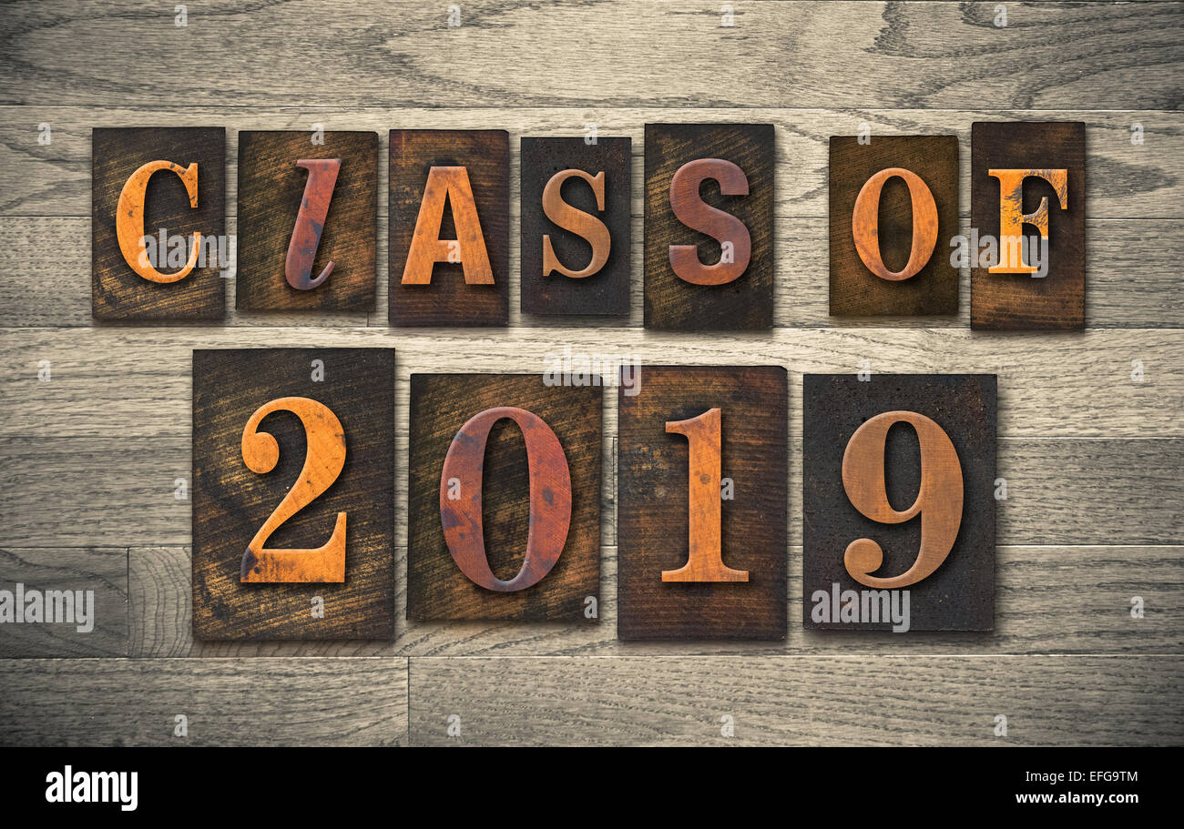 The words "CLASS OF 2019" written in vintage wooden letterpress type ...