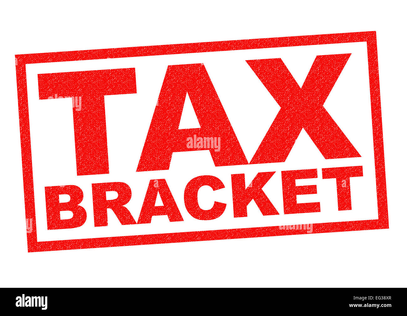 TAX BRACKET red Rubber Stamp over a white background Stock Photo - Alamy